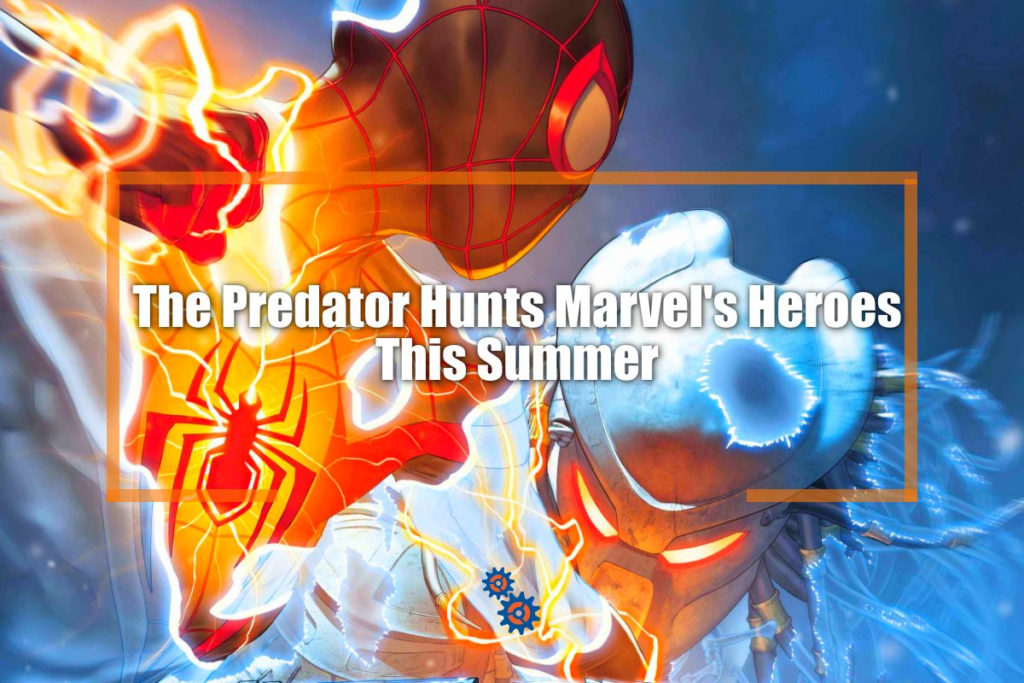 The Predator Hunts Marvel's Heroes This Summer | RAGE Works